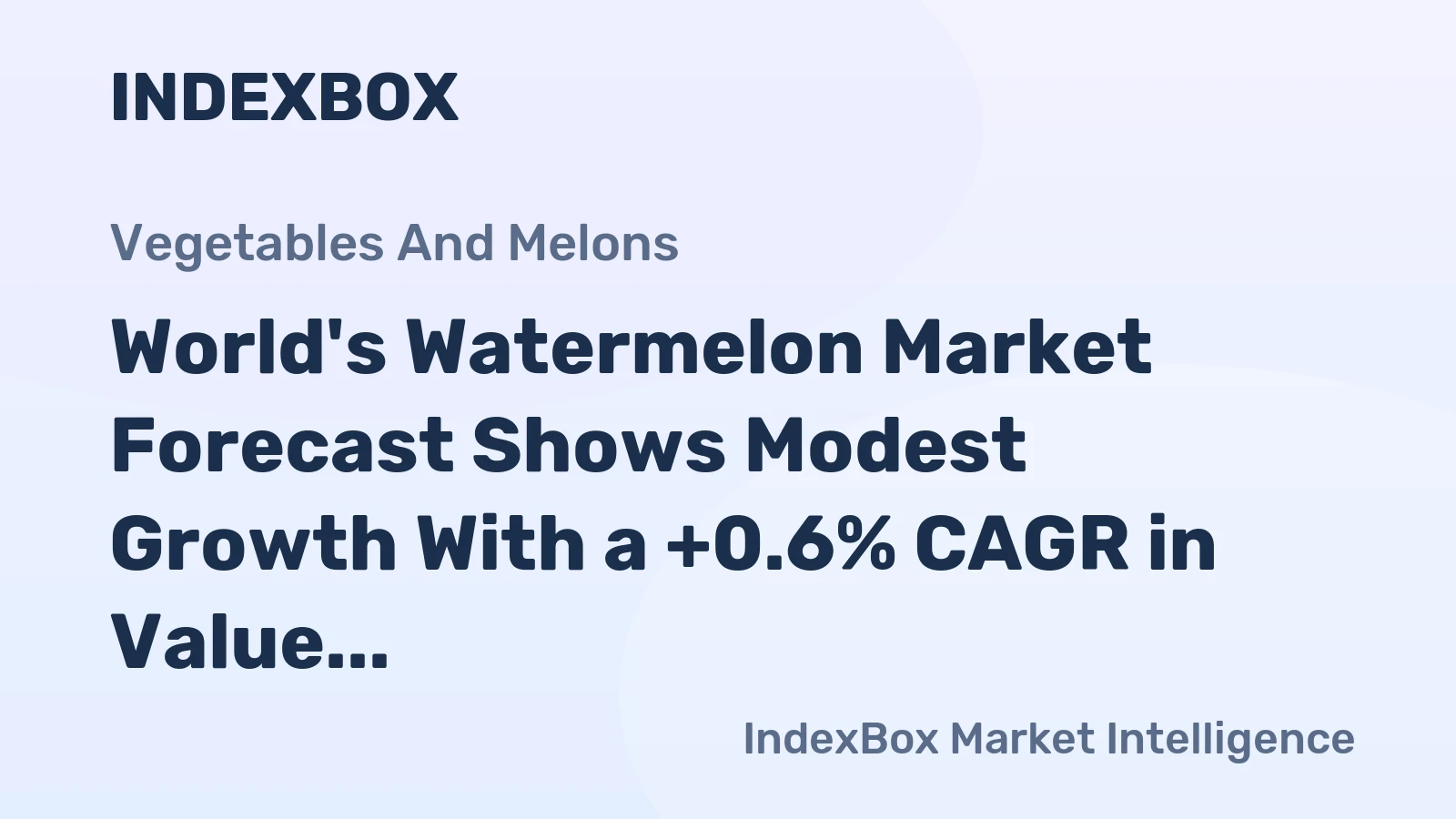 World's Watermelon Market Forecast Shows Modest Growth With a +0.6% CAGR in Value Through 2035