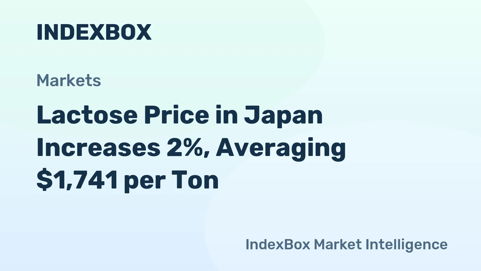 Lactose Price in Japan Increases 2%, Averaging $1,741 per Ton