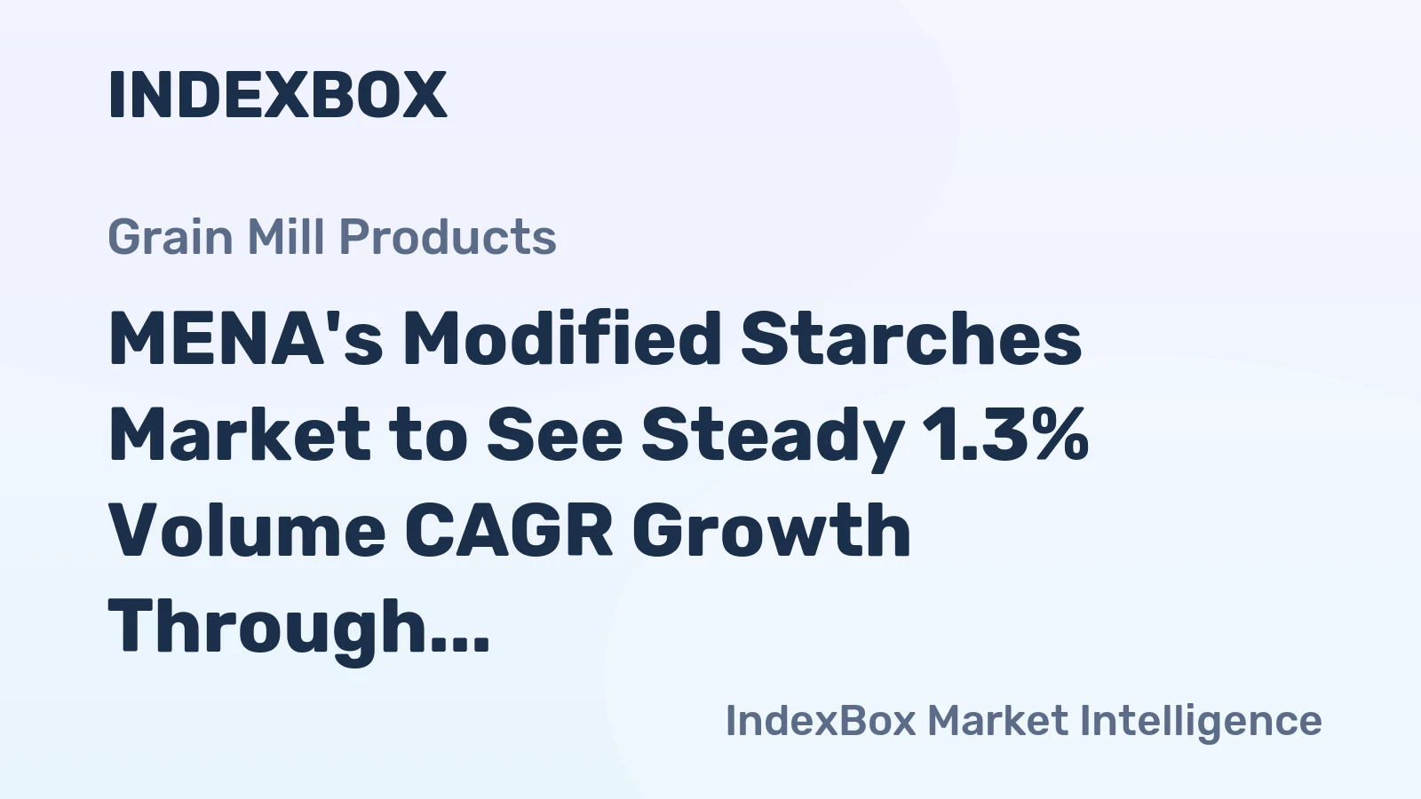 MENA's Modified Starches Market to See Steady 1.3% Volume CAGR Growth Through 2035