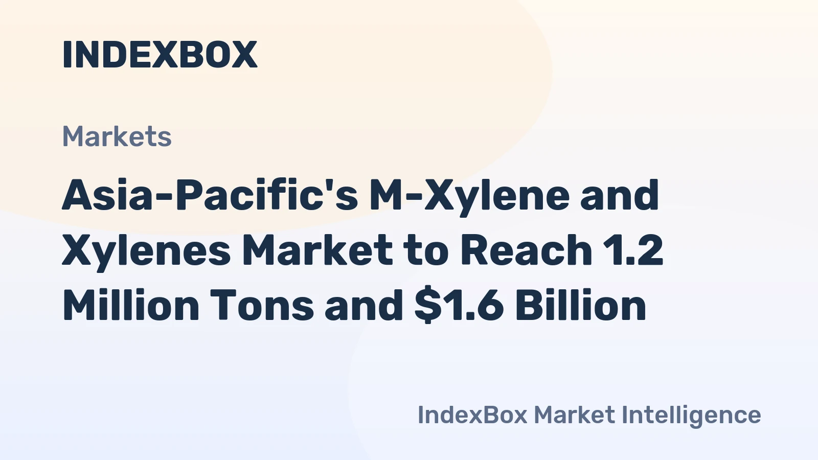 Asia-Pacific's M-Xylene and Xylenes Market to Reach 1.2 Million Tons and $1.6 Billion