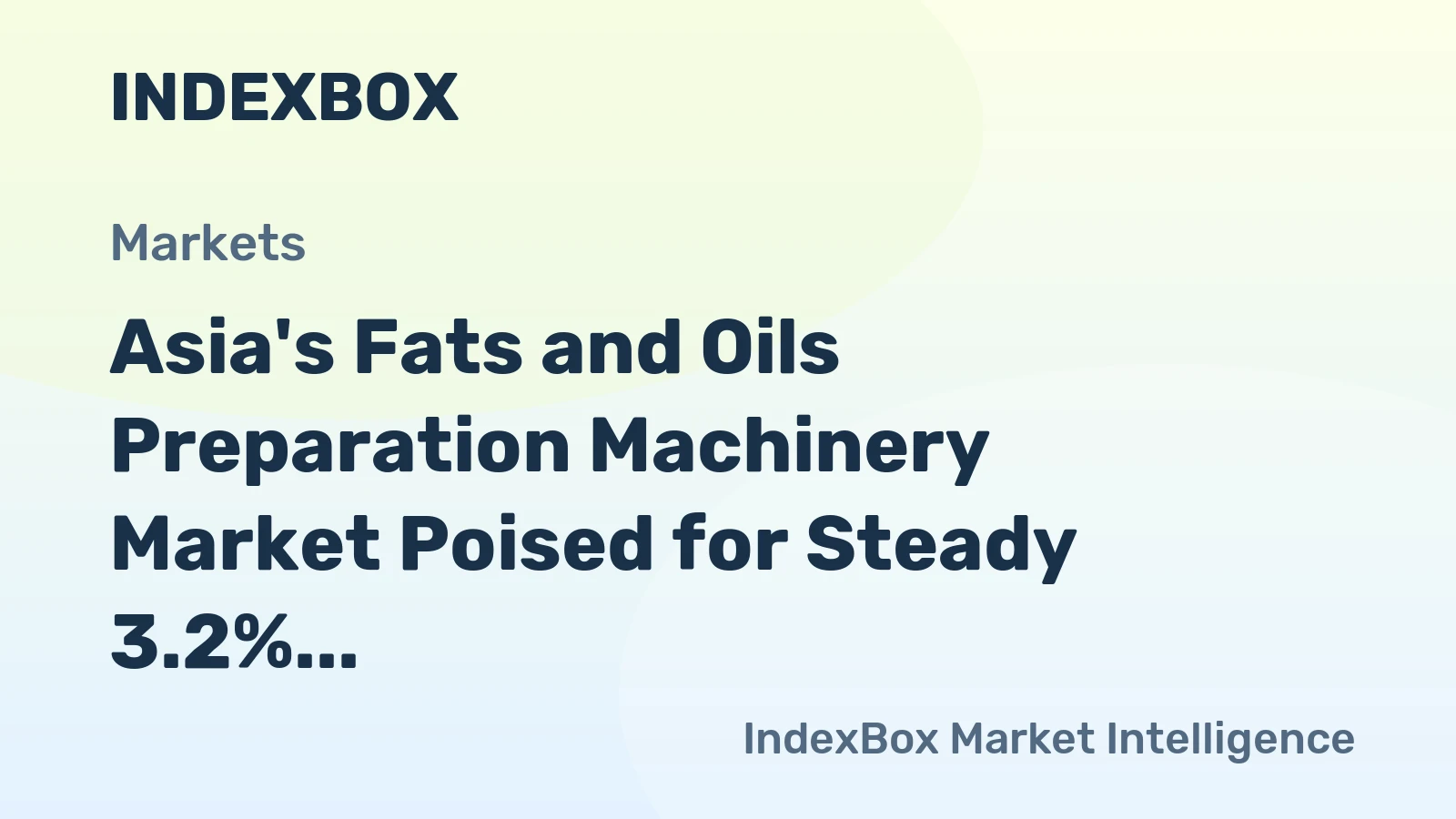 Asia's Fats and Oils Preparation Machinery Market Poised for Steady 3.2% CAGR Growth
