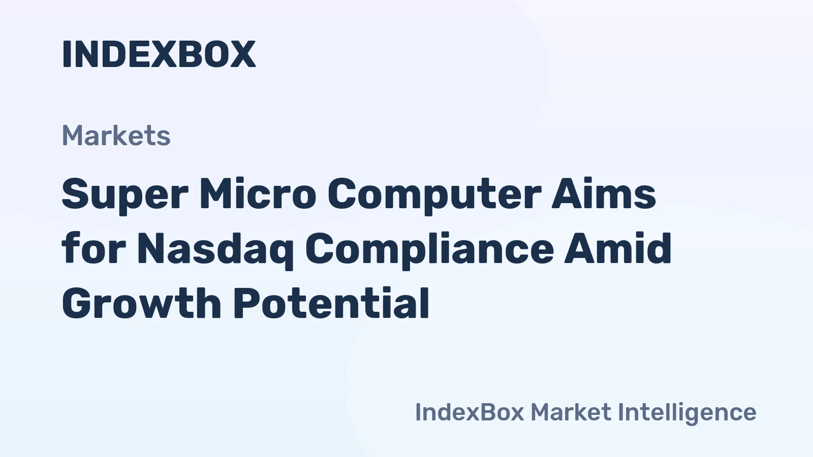 Super Micro Computer Aims for Nasdaq Compliance Amid Growth Potential
