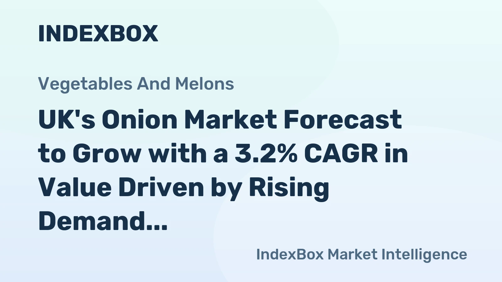 UK's Onion Market Forecast to Grow with a 3.2% CAGR in Value Driven by Rising Demand