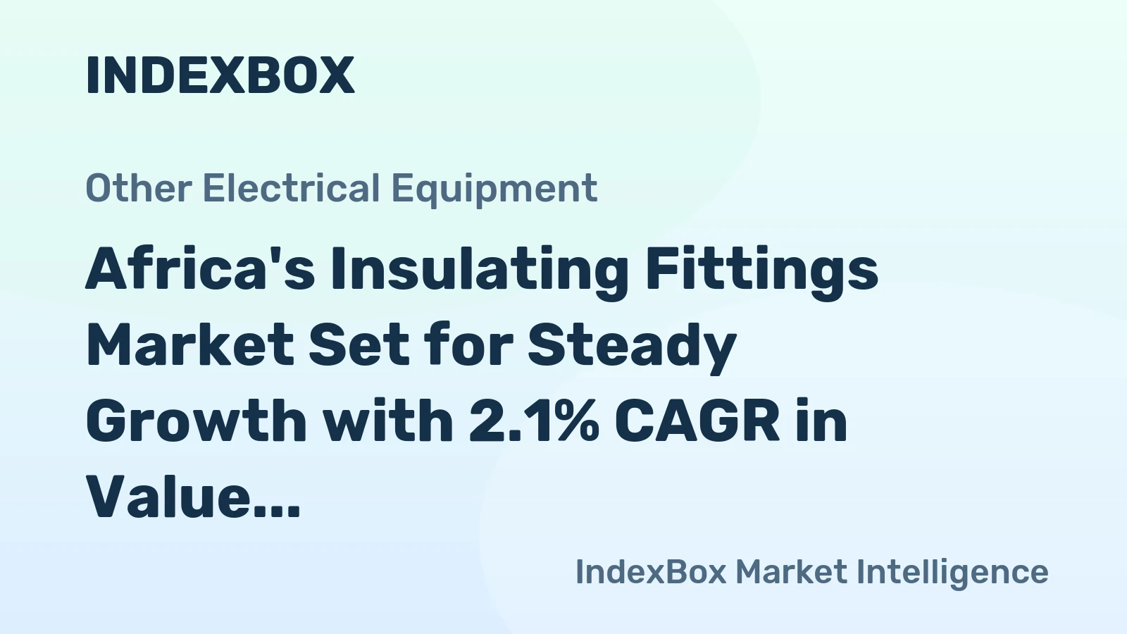 Africa's Insulating Fittings Market Set for Steady Growth with 2.1% CAGR in Value Through 2035