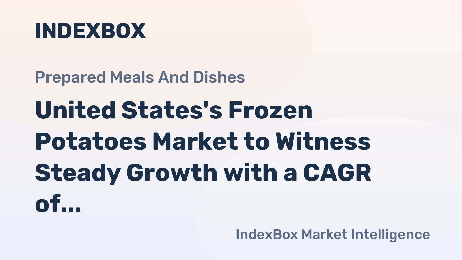 United States's Frozen Potatoes Market to Witness Steady Growth with a CAGR of +0.8% from 2024 to 2035