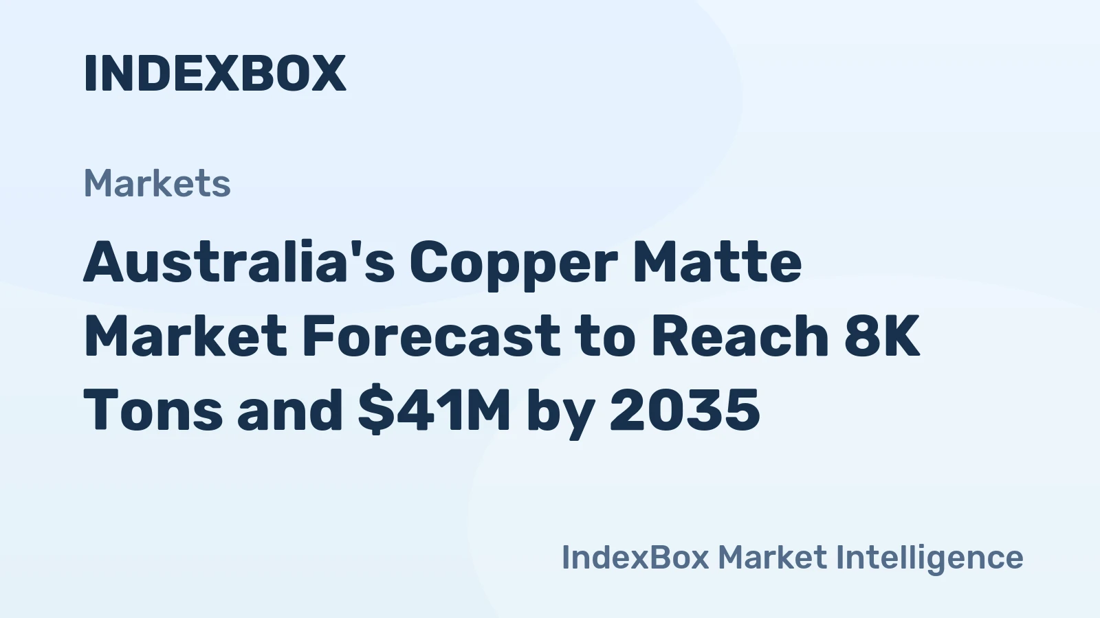Australia's Copper Matte Market Forecast to Reach 8K Tons and $41M by 2035