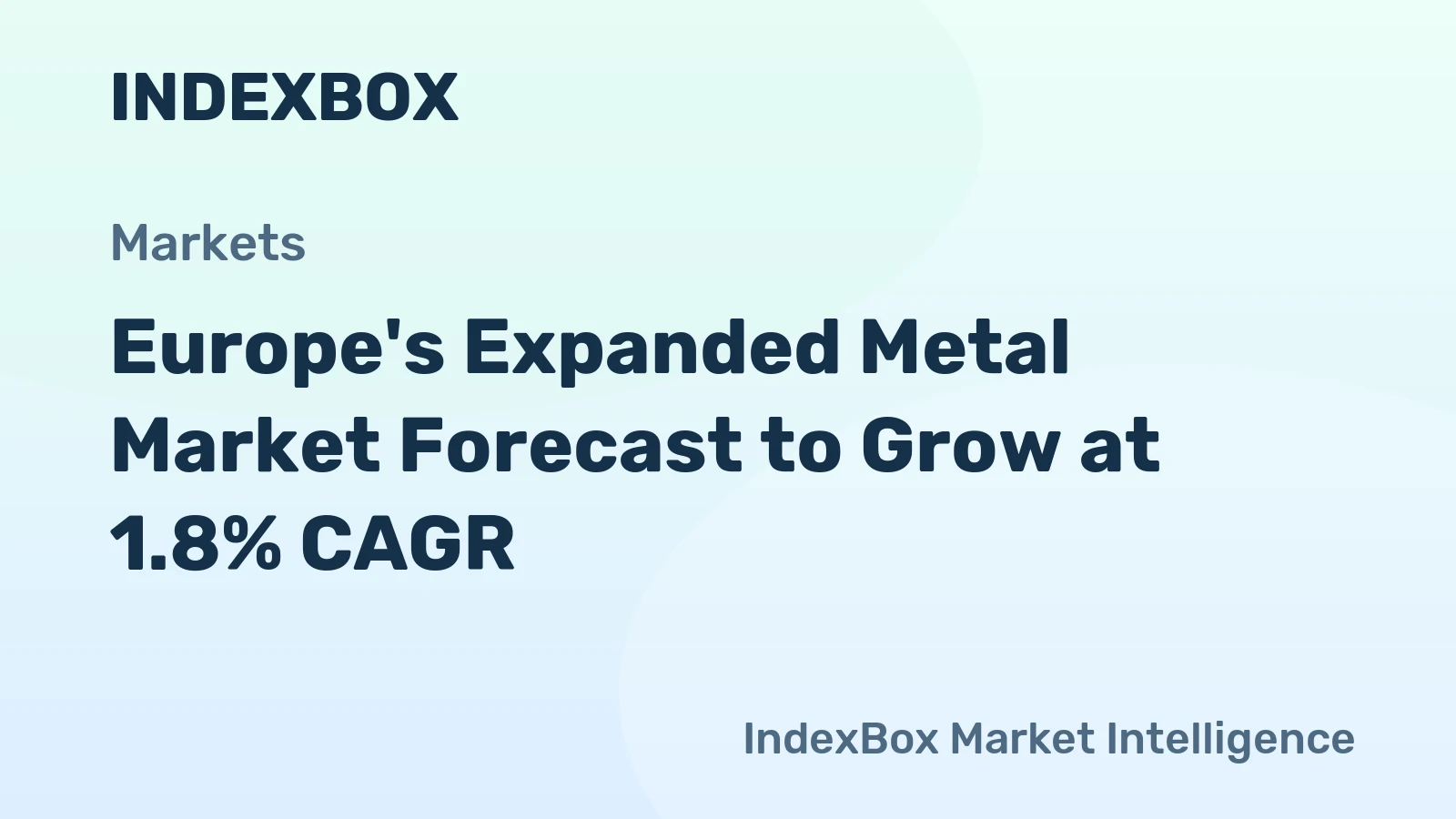 Europe's Expanded Metal Market Forecast to Grow at 1.8% CAGR