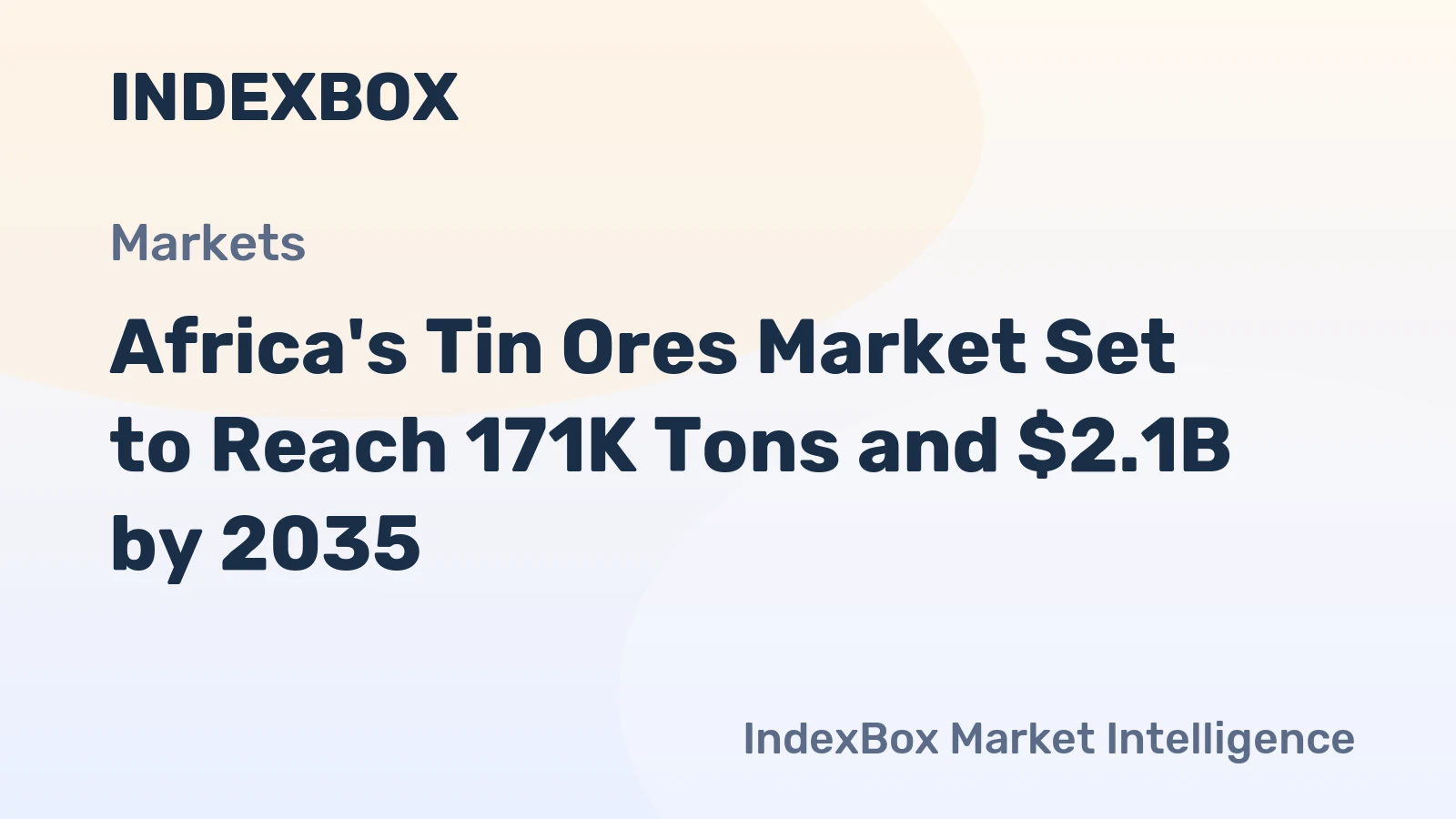 Africa's Tin Ores Market Set to Reach 171K Tons and $2.1B by 2035