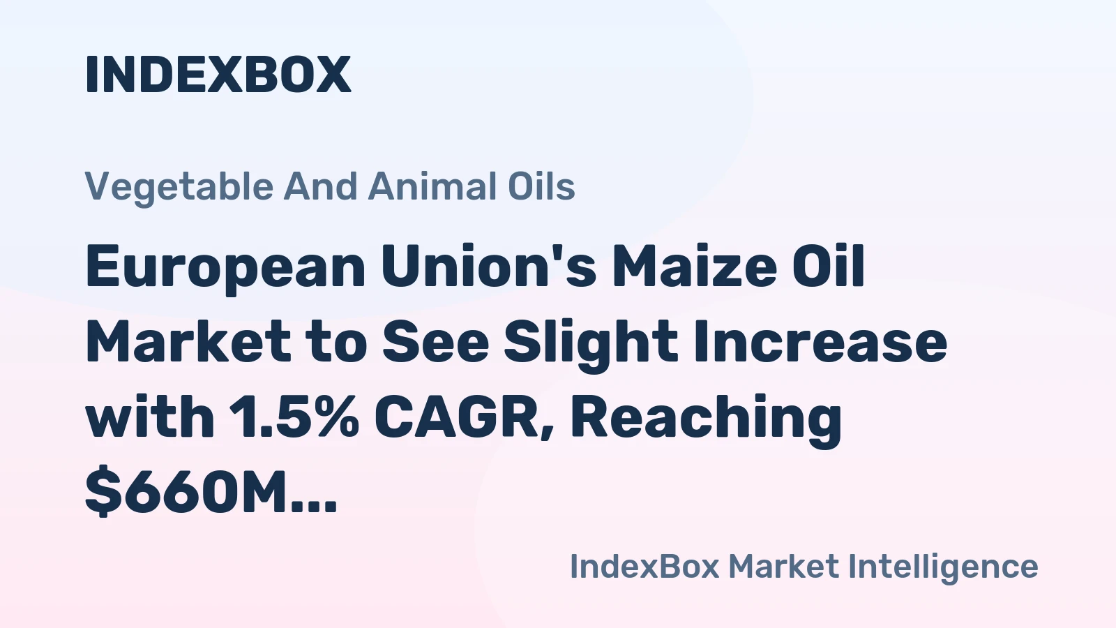 European Union's Maize Oil Market to See Slight Increase with 1.5% CAGR, Reaching $660M by 2035