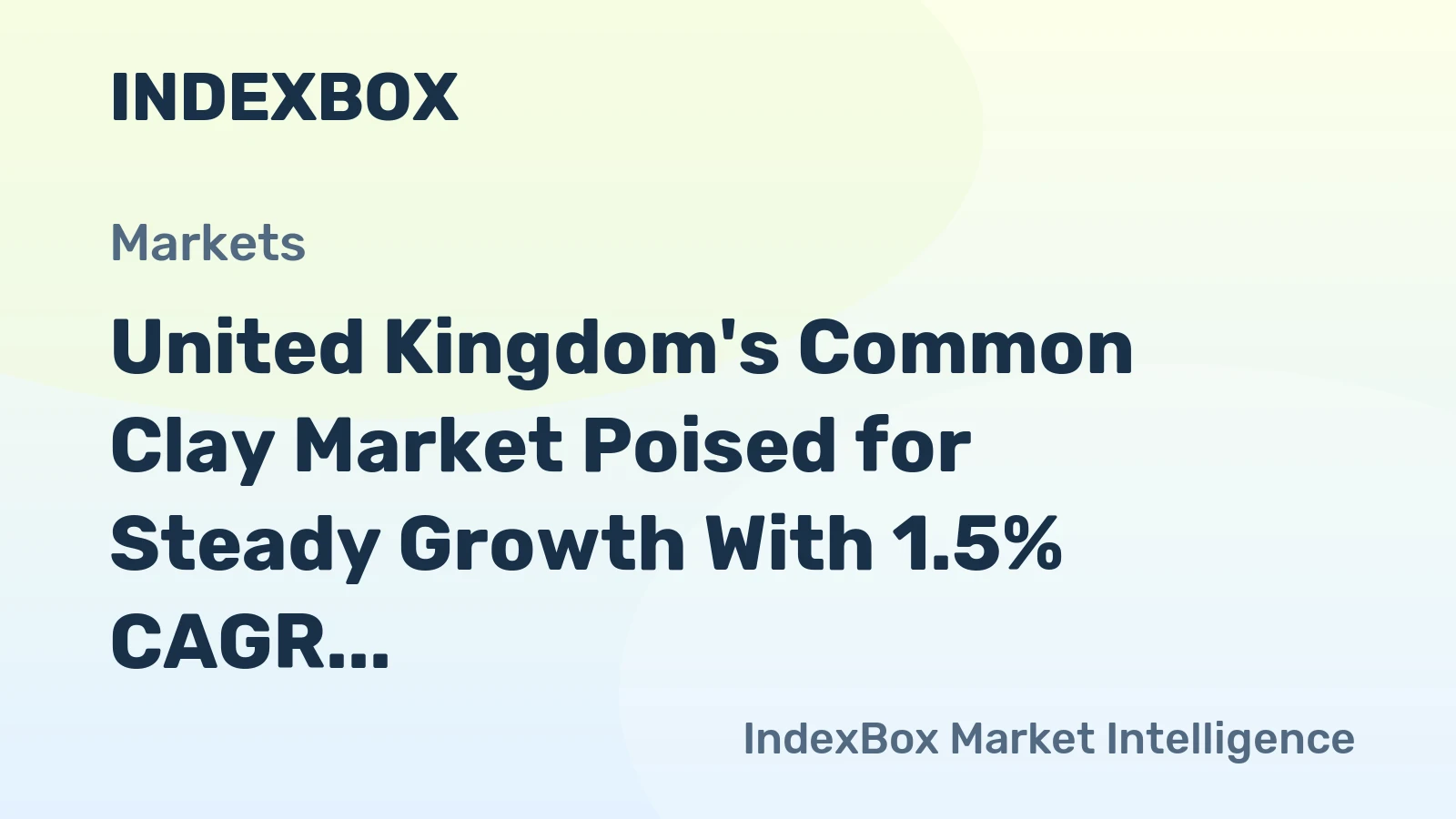 United Kingdom's Common Clay Market Poised for Steady Growth With 1.5% CAGR Through 2035