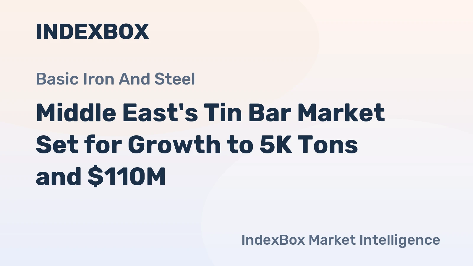 Middle East's Tin Bar Market Set for Growth to 5K Tons and $110M