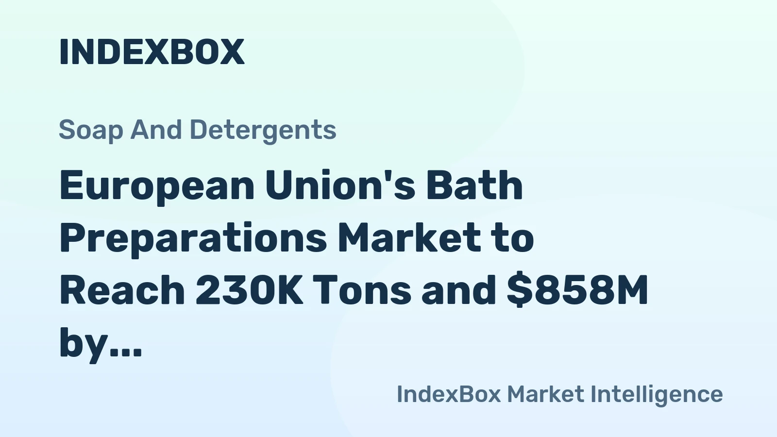 European Union's Bath Preparations Market to Reach 230K Tons and $858M by 2035
