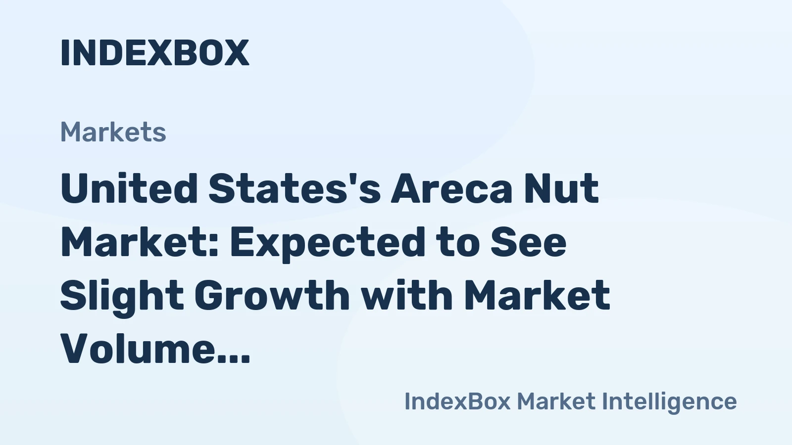 United States's Areca Nut Market: Expected to See Slight Growth with Market Volume Reaching 63 tons and Market Value Reaching $336K by the End of 2035