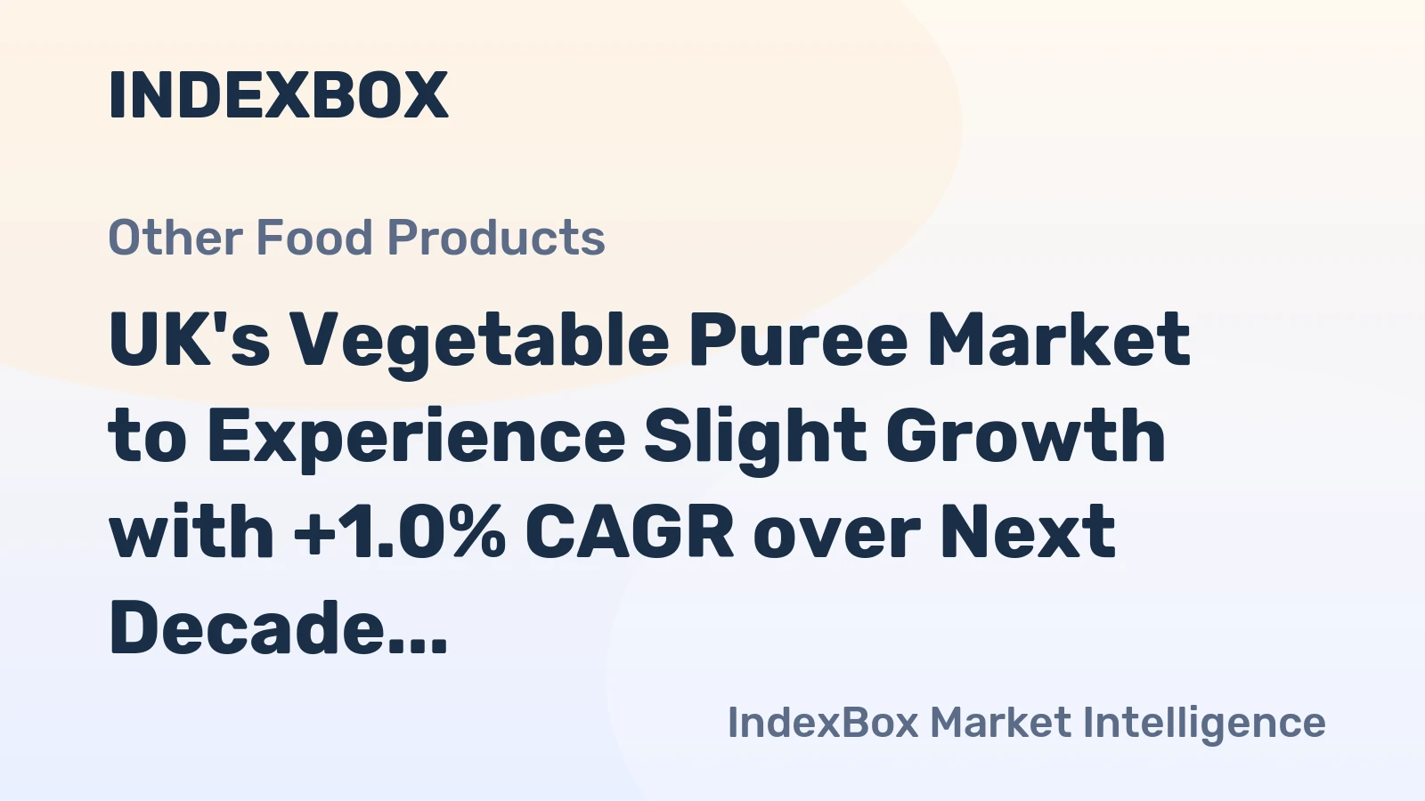 UK's Vegetable Puree Market to Experience Slight Growth with +1.0% CAGR over Next Decade