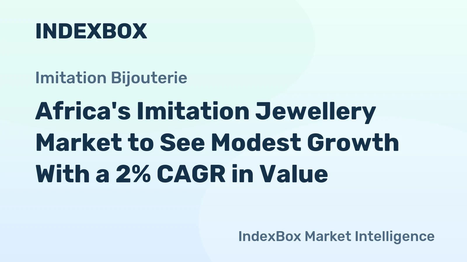 Africa's Imitation Jewellery Market to See Modest Growth With a 2% CAGR in Value