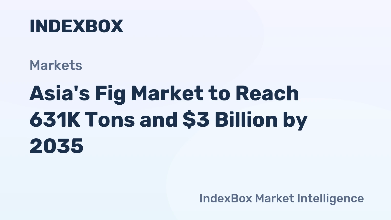 Asia's Fig Market to Reach 631K Tons and $3 Billion by 2035