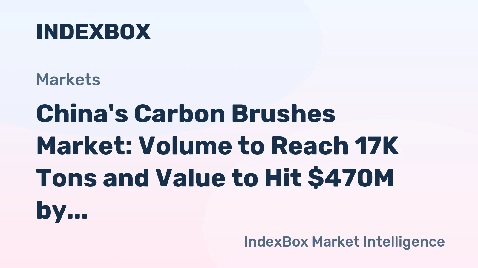 China's Carbon Brushes Market: Volume to Reach 17K Tons and Value to Hit $470M by 2035, with Forecasted +0.1% CAGR