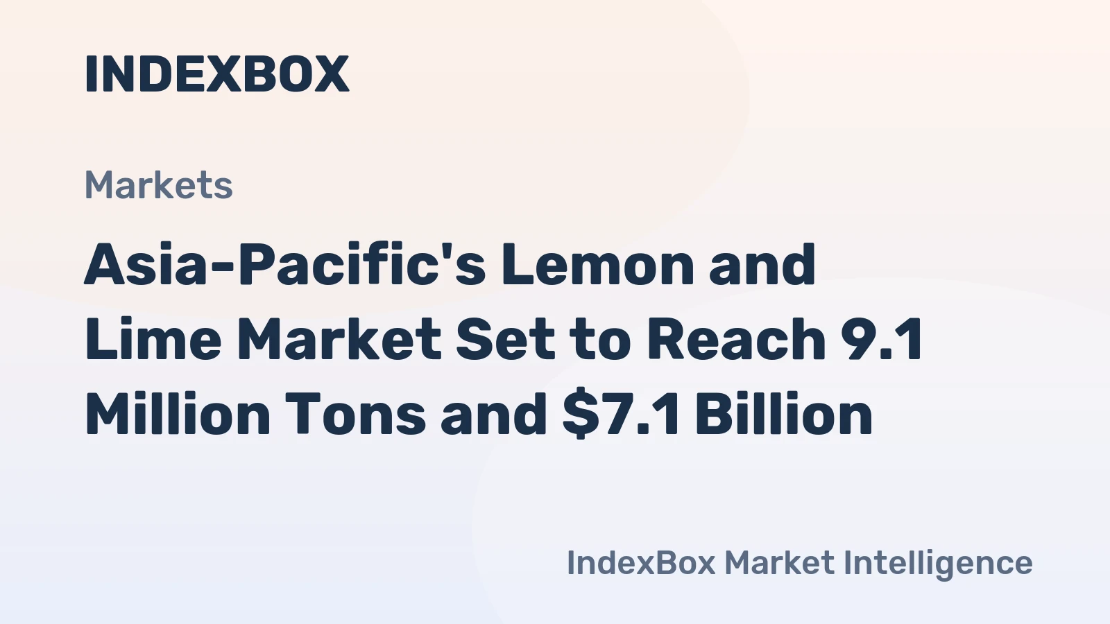 Asia-Pacific's Lemon and Lime Market Set to Reach 9.1 Million Tons and $7.1 Billion