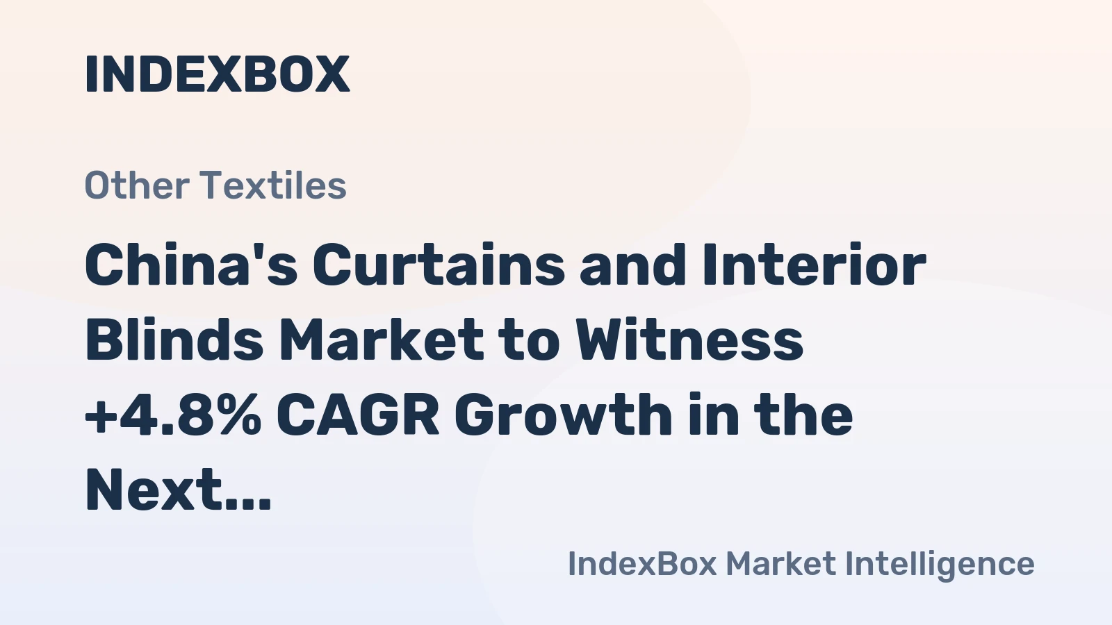 China's Curtains and Interior Blinds Market to Witness +4.8% CAGR Growth in the Next Decade