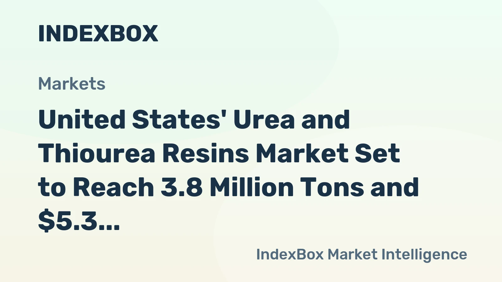 United States' Urea and Thiourea Resins Market Set to Reach 3.8 Million Tons and $5.3 Billion by 2035