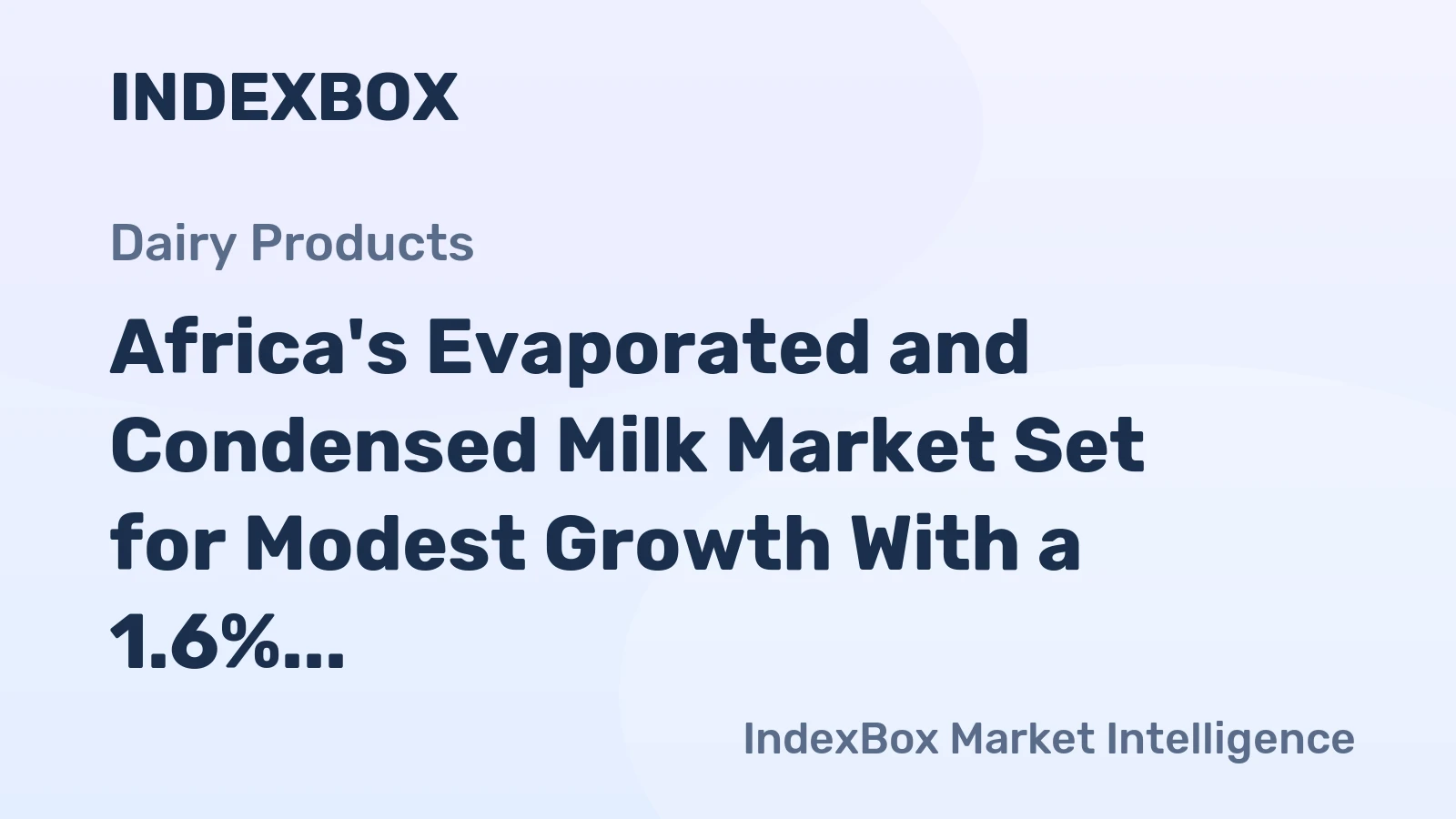 Africa's Evaporated and Condensed Milk Market Set for Modest Growth With a 1.6% CAGR Through 2035