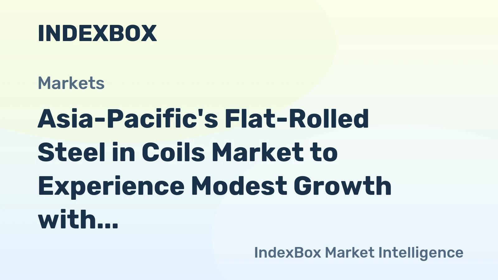 Asia-Pacific's Flat-Rolled Steel in Coils Market to Experience Modest Growth with CAGR of +0.2%