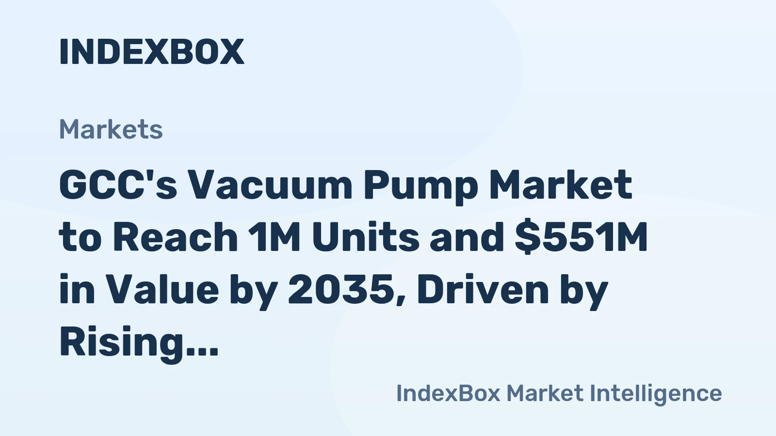 GCC's Vacuum Pump Market to Reach 1M Units and $551M in Value by 2035, Driven by Rising Demand
