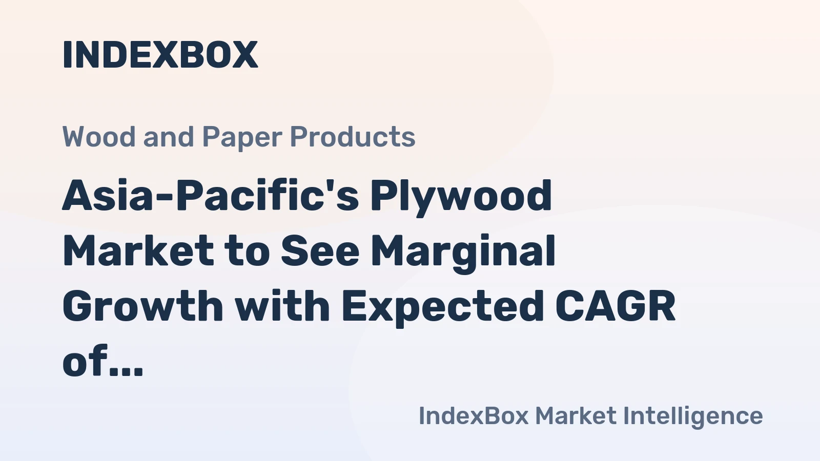 Asia-Pacific's Plywood Market to See Marginal Growth with Expected CAGR of +0.2% from 2024 to 2035