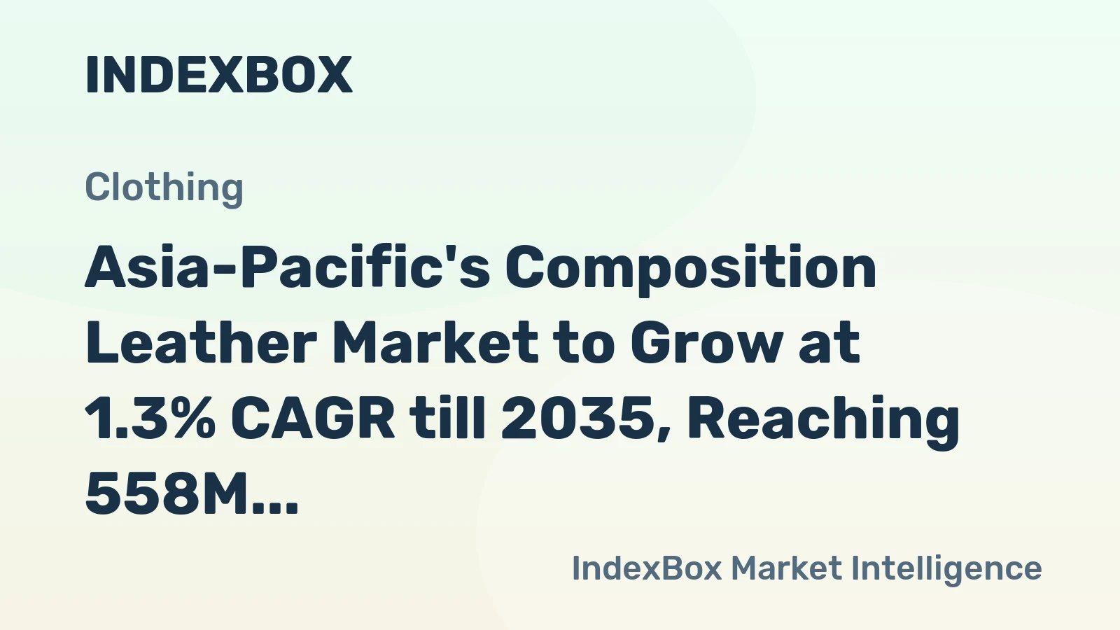 Asia-Pacific's Composition Leather Market to Grow at 1.3% CAGR till 2035, Reaching 558M Sq. Meters