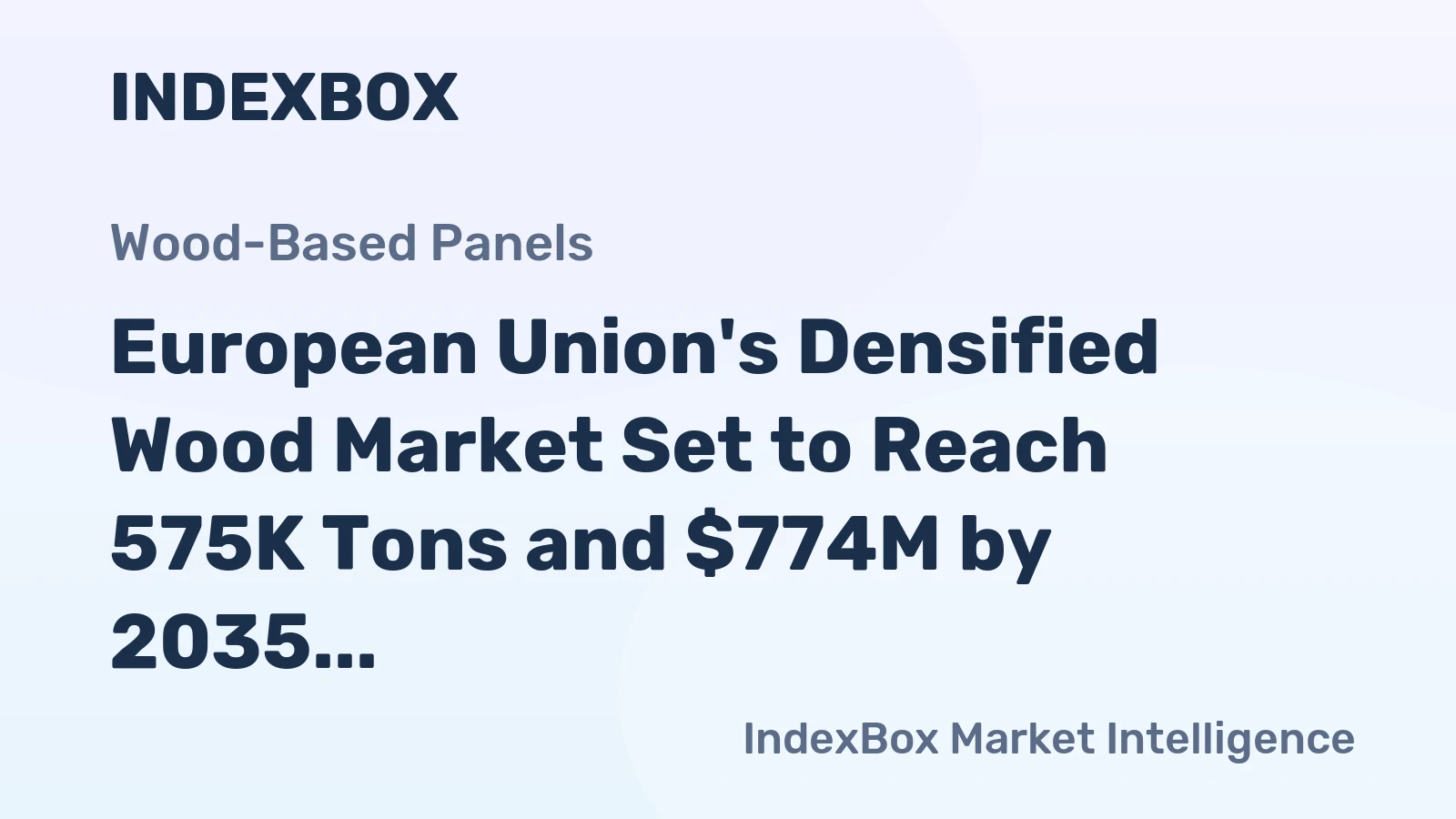 European Union's Densified Wood Market Set to Reach 575K Tons and $774M by 2035