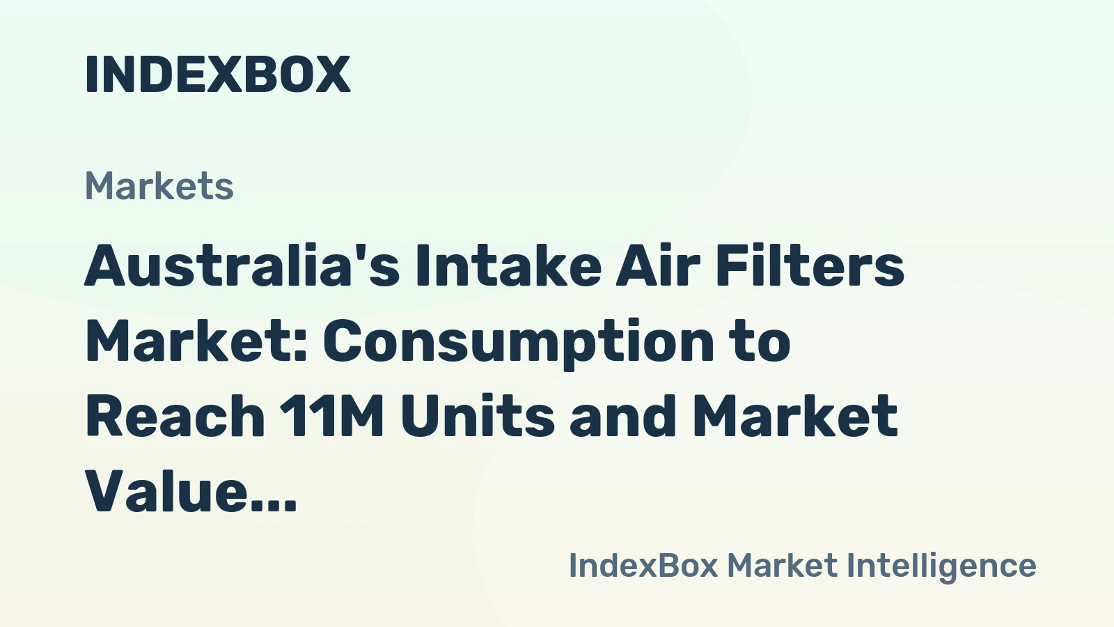 Australia's Intake Air Filters Market: Consumption to Reach 11M Units and Market Value to Reach $180M by 2035