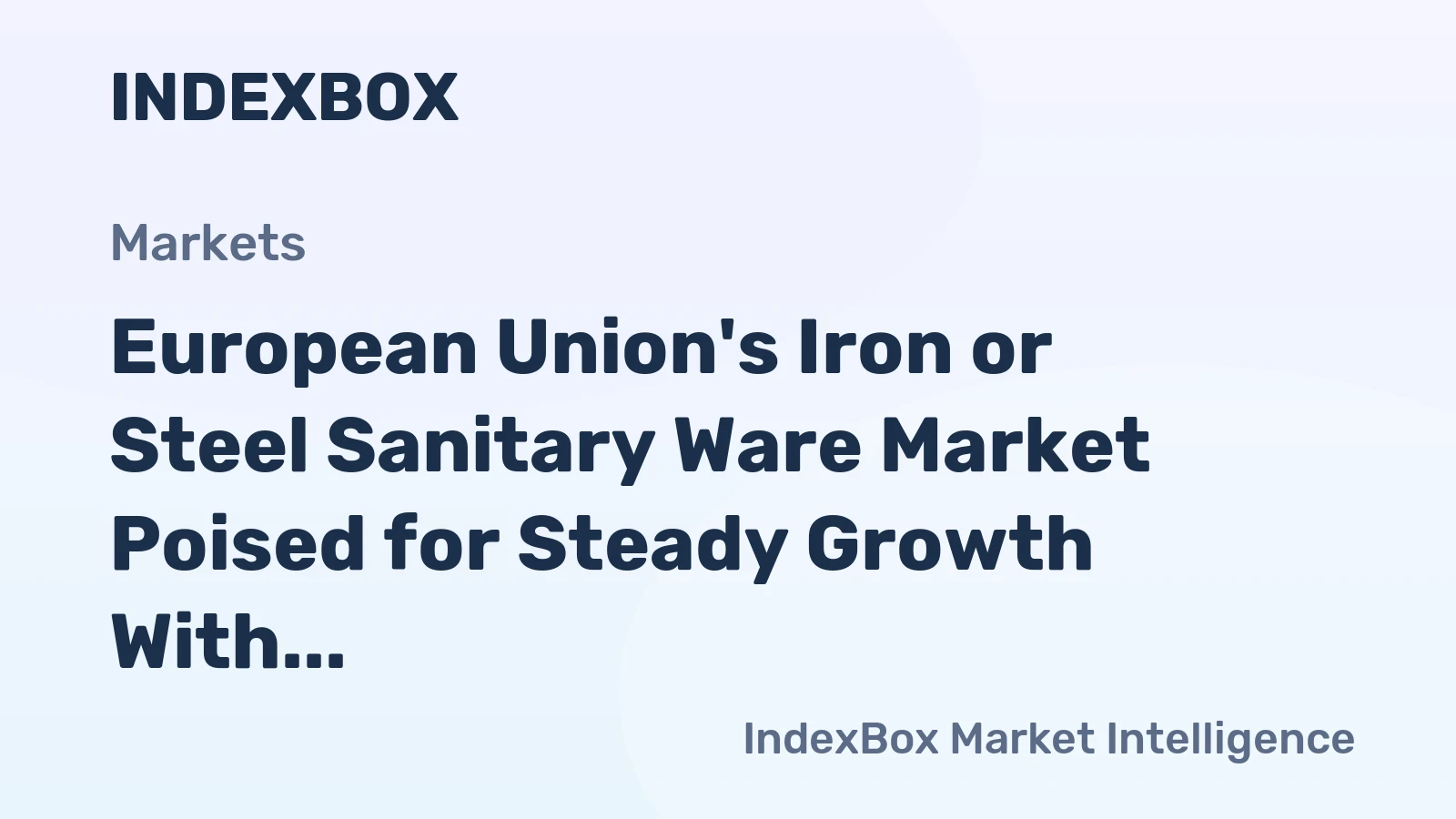 European Union's Iron or Steel Sanitary Ware Market Poised for Steady Growth With 2% CAGR Through 2035