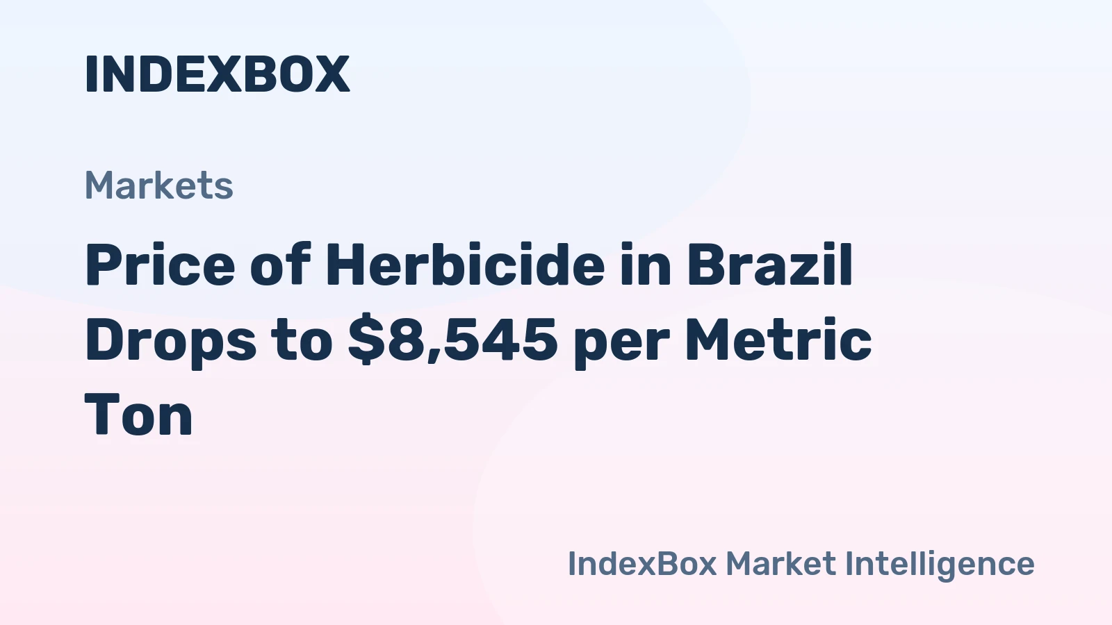 Price of Herbicide in Brazil Drops to $8,545 per Metric Ton