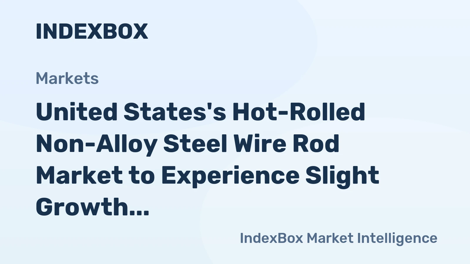 United States's Hot-Rolled Non-Alloy Steel Wire Rod Market to Experience Slight Growth with +0.3% CAGR Expected