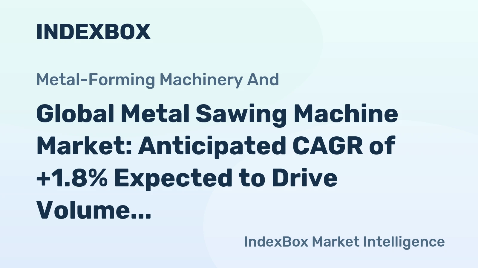Global Metal Sawing Machine Market: Anticipated CAGR of +1.8% Expected to Drive Volume to 3.4M Units by 2035