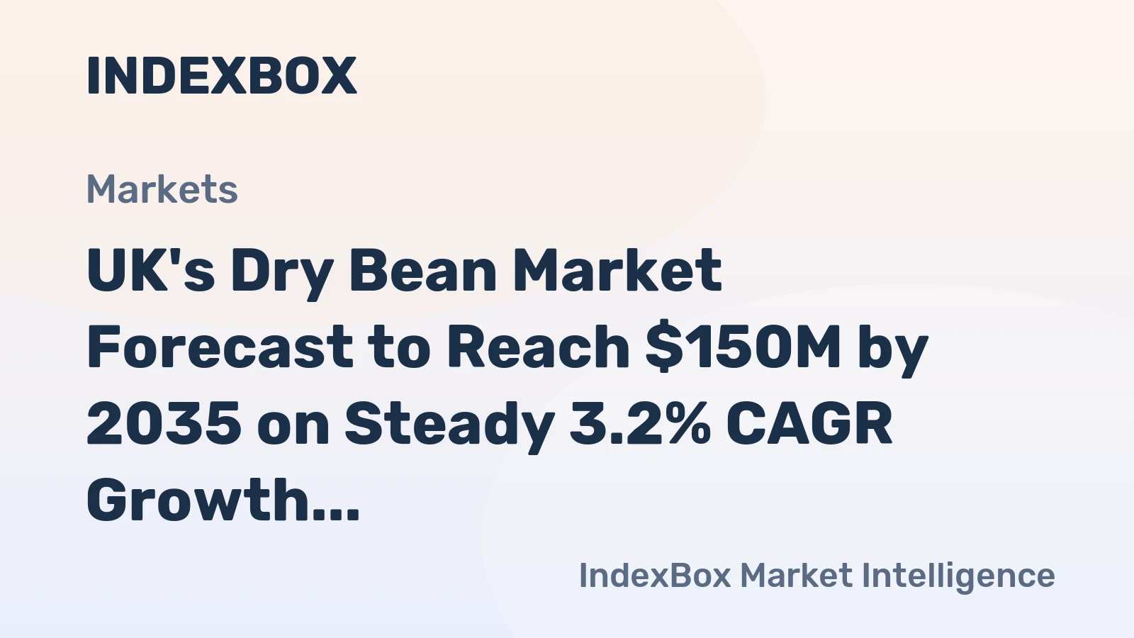 UK's Dry Bean Market Forecast to Reach $150M by 2035 on Steady 3.2% CAGR Growth