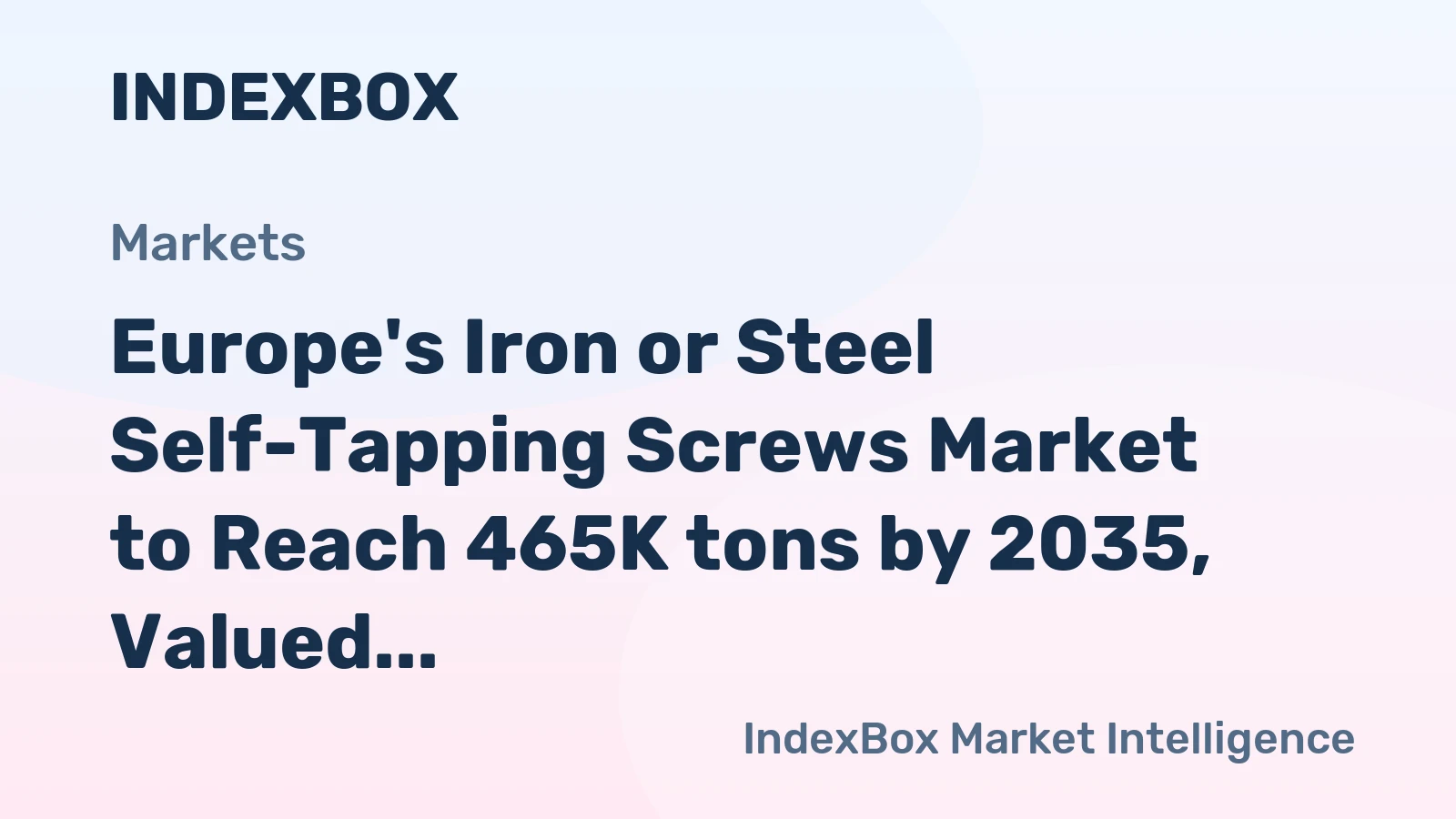 Europe's Iron or Steel Self-Tapping Screws Market to Reach 465K tons by 2035, Valued at $2.8B