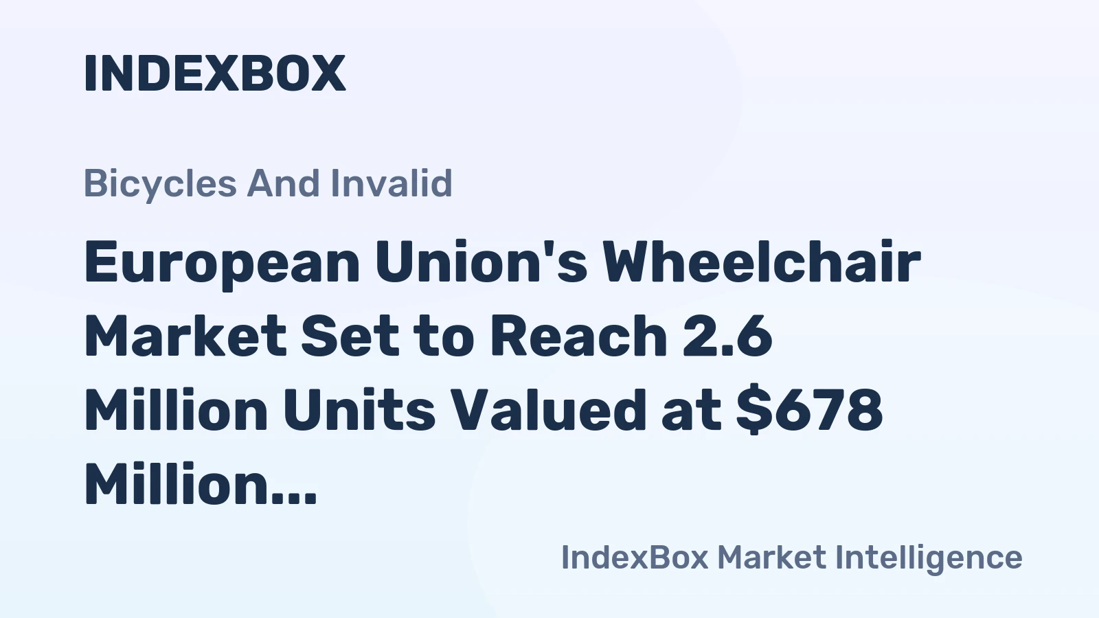 European Union's Wheelchair Market Set to Reach 2.6 Million Units Valued at $678 Million by 2035