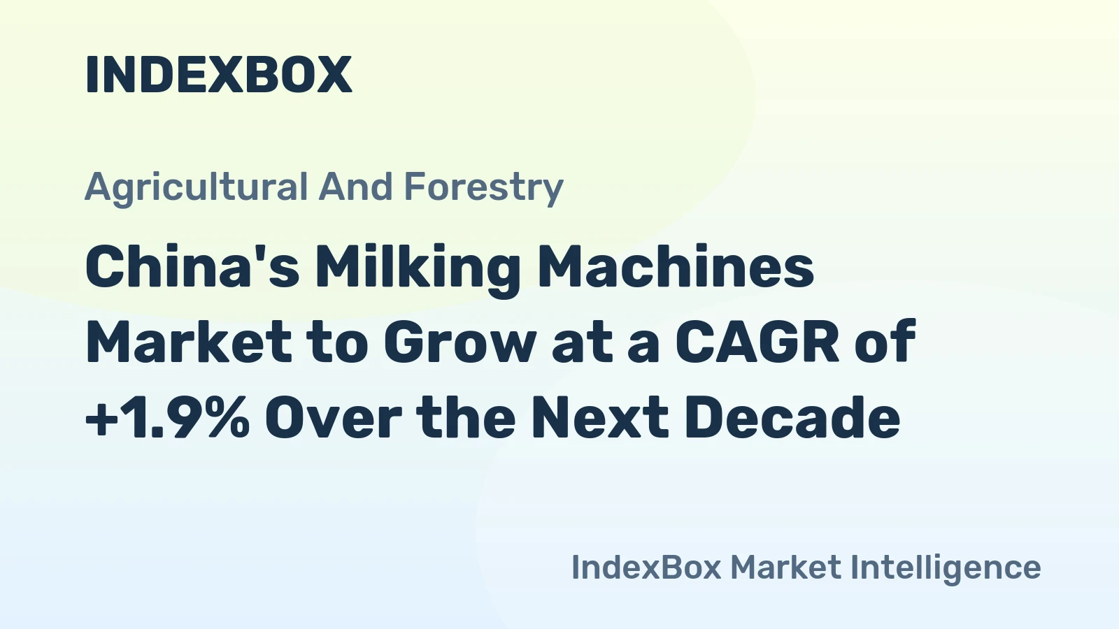 China's Milking Machines Market to Grow at a CAGR of +1.9% Over the Next Decade