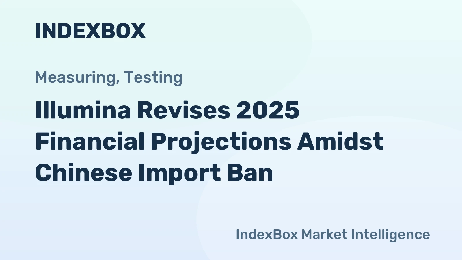 Illumina Revises 2025 Financial Projections Amidst Chinese Import Ban