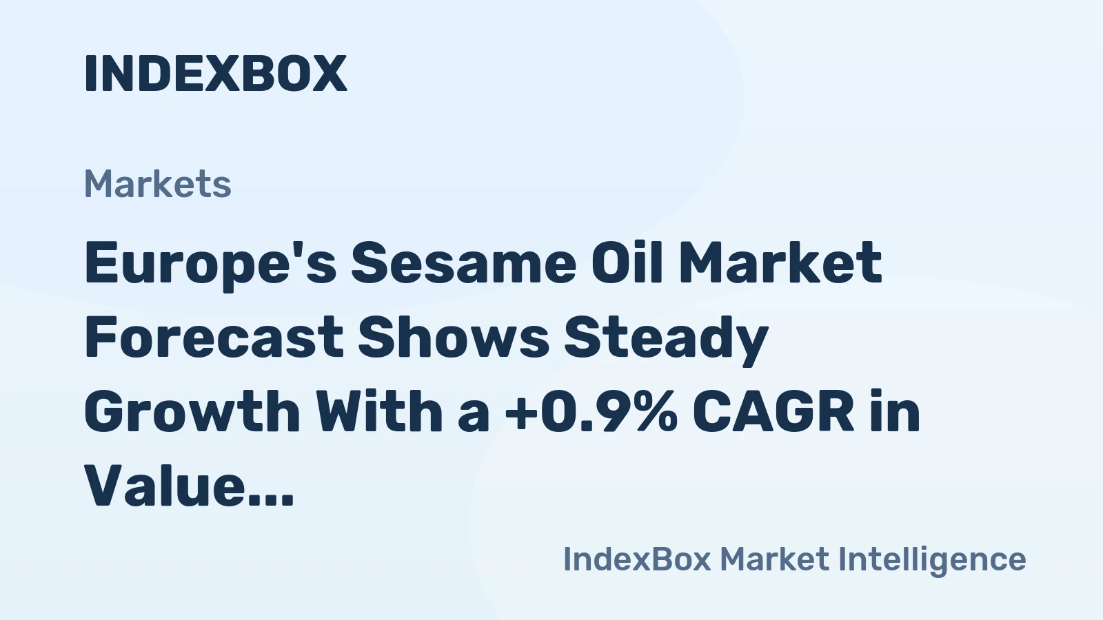 Europe's Sesame Oil Market Forecast Shows Steady Growth With a +0.9% CAGR in Value