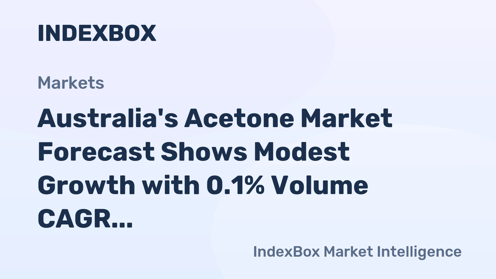 Australia's Acetone Market Forecast Shows Modest Growth with 0.1% Volume CAGR Through 2035
