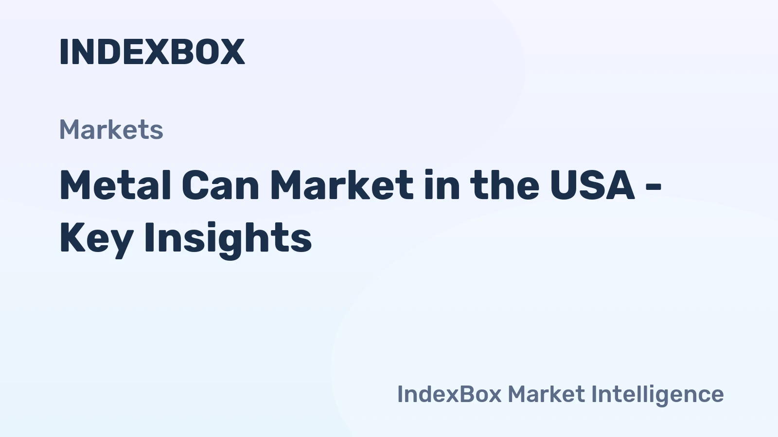 Metal Can Market in the USA - Key Insights