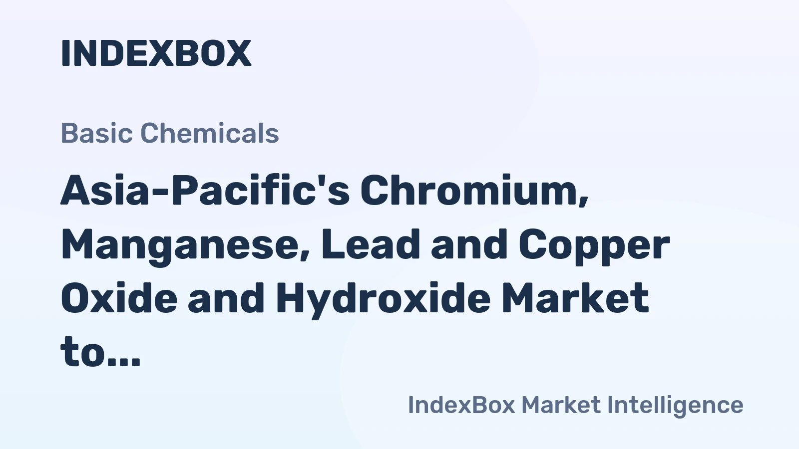 Asia-Pacific's Chromium, Manganese, Lead and Copper Oxide and Hydroxide Market to See Slight Growth with a +0.5% CAGR from 2024 to 2035