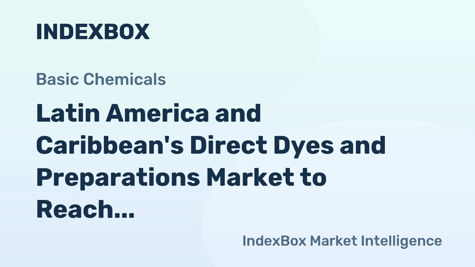 Latin America and Caribbean's Direct Dyes and Preparations Market to Reach 50K Tons and $267M by 2035