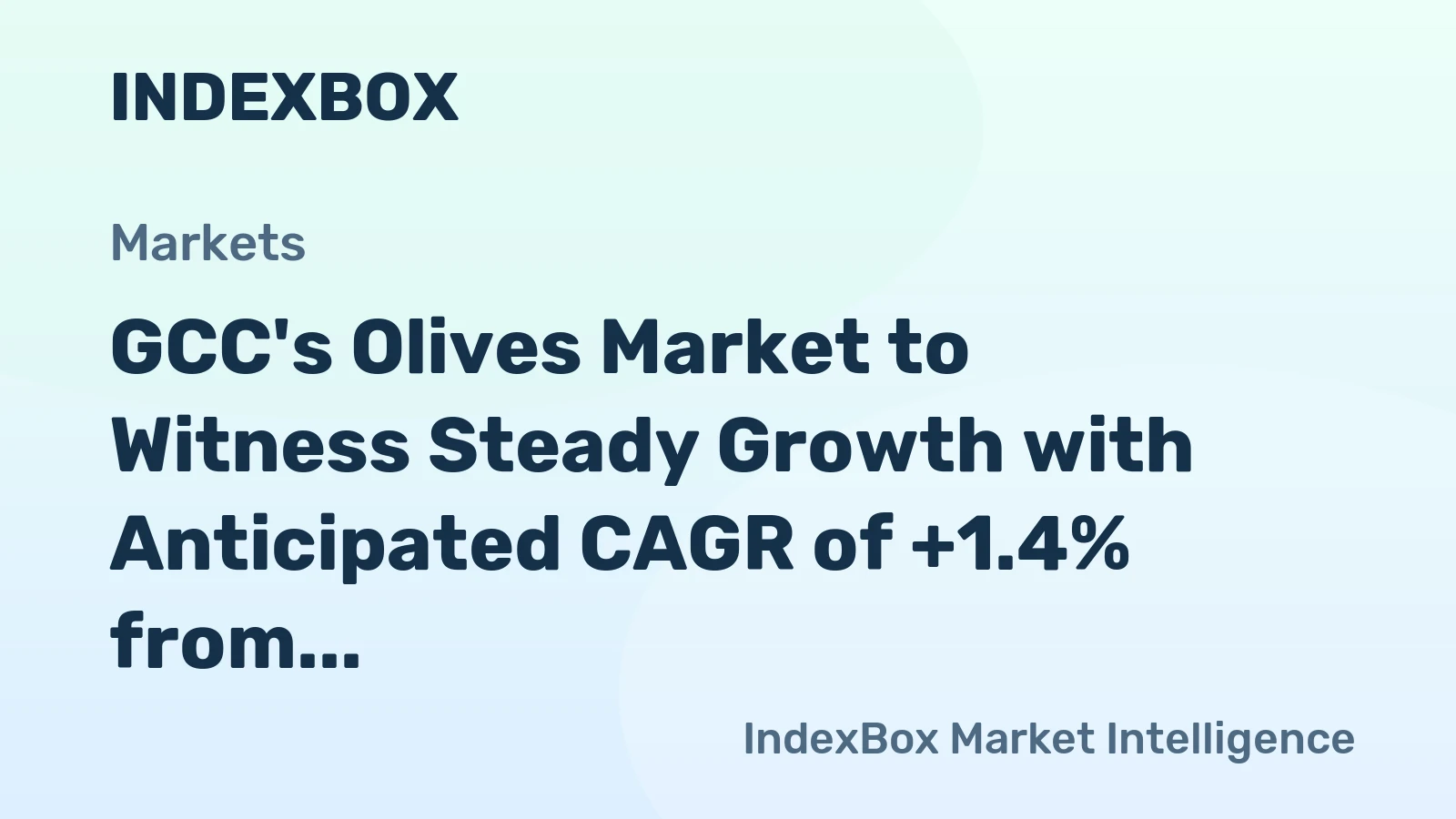 GCC's Olives Market to Witness Steady Growth with Anticipated CAGR of +1.4% from 2024 to 2035