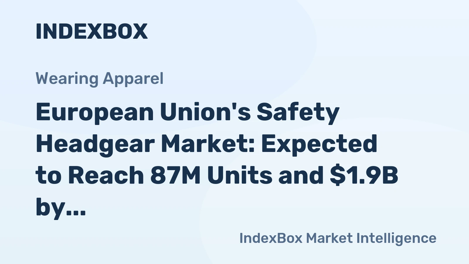 European Union's Safety Headgear Market: Expected to Reach 87M Units and $1.9B by 2035