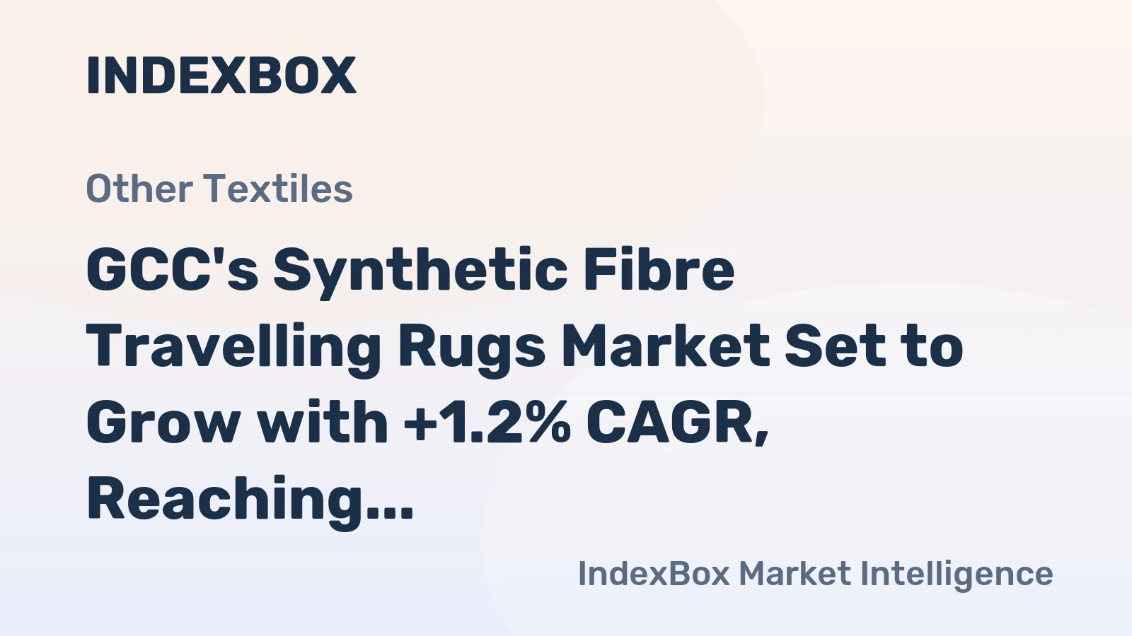 GCC's Synthetic Fibre Travelling Rugs Market Set to Grow with +1.2% CAGR, Reaching 87M Units by 2035