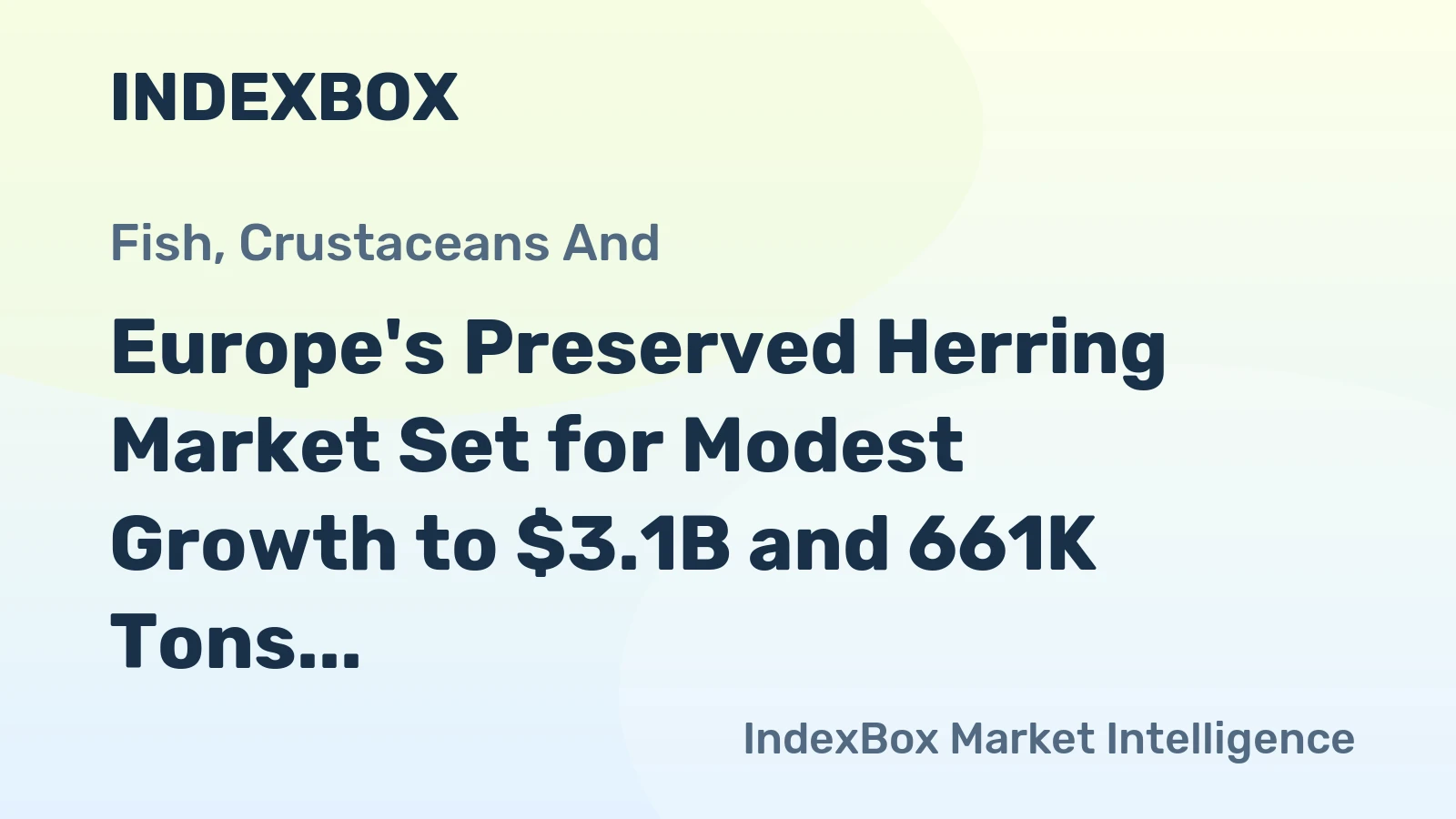 Europe's Preserved Herring Market Set for Modest Growth to $3.1B and 661K Tons by 2035