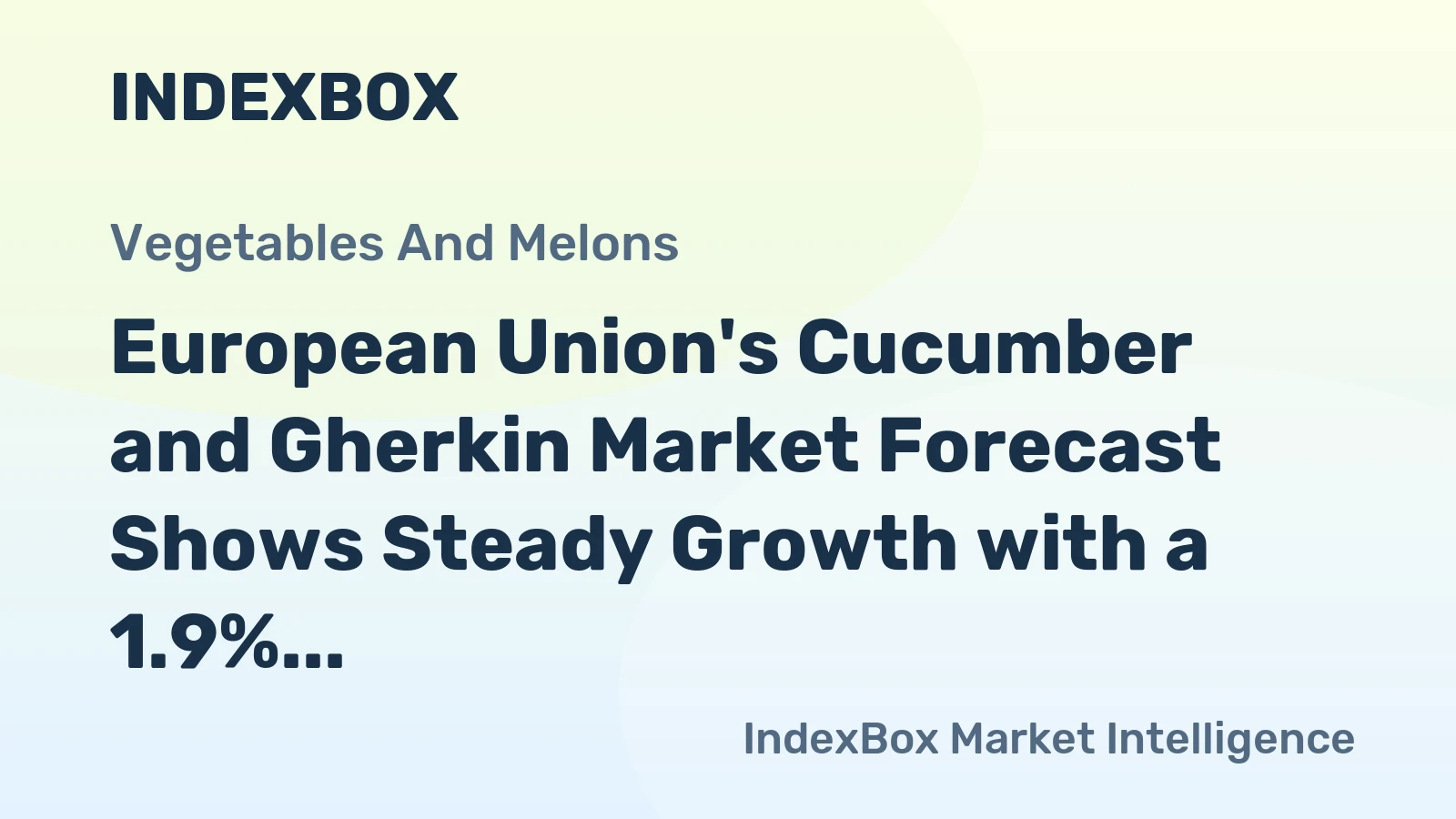 European Union's Cucumber and Gherkin Market Forecast Shows Steady Growth with a 1.9% Value CAGR